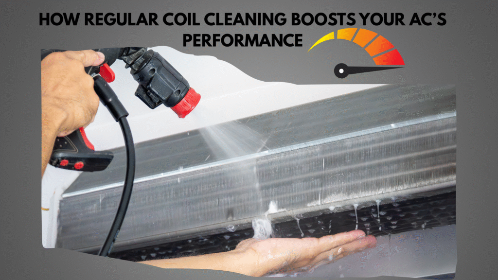 How Regular Coil Cleaning Boosts Your AC’s Performance | Lets Fixx